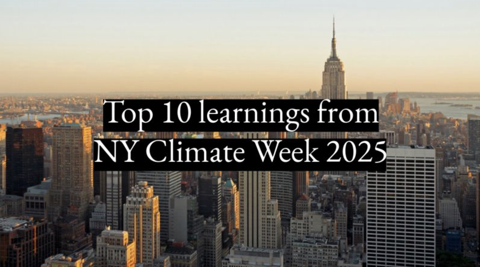 Top 10 learnings from New York Climate Week 2025 - Vote Earth Now